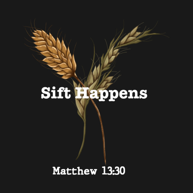 Sift Happens Vertical White - Shift Happens - T-Shirt | TeePublic