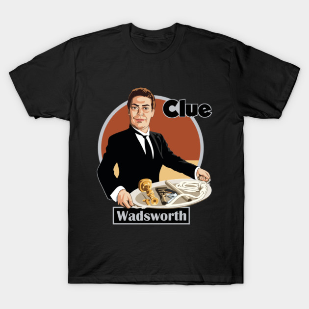 CLUE Wadsworth - Clue - T-Shirt | TeePublic