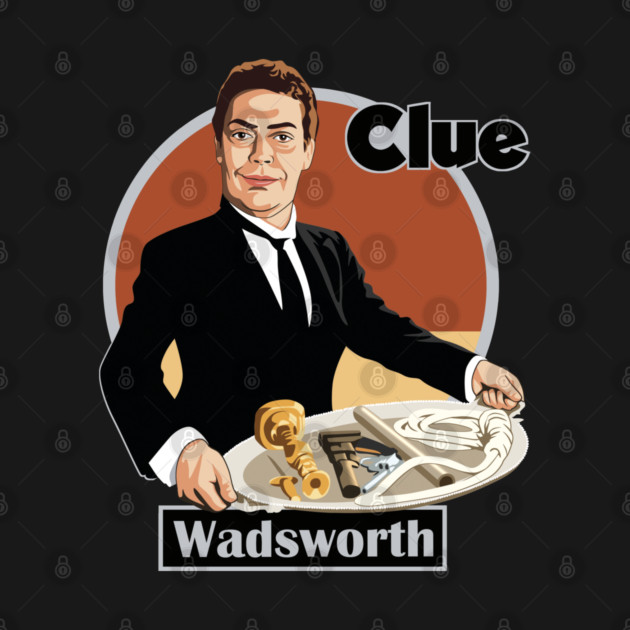 CLUE Wadsworth - Clue - T-Shirt | TeePublic