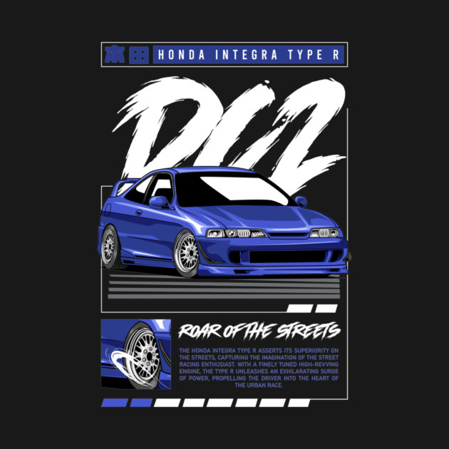Integra Type R DC2 JDM Car - Integra Type R Dc2 Jdm Car - T-Shirt ...