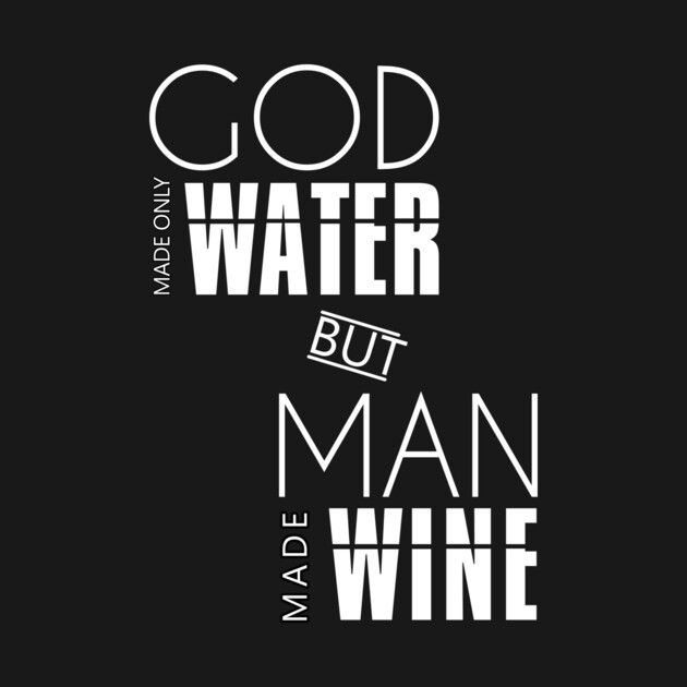 god made wine