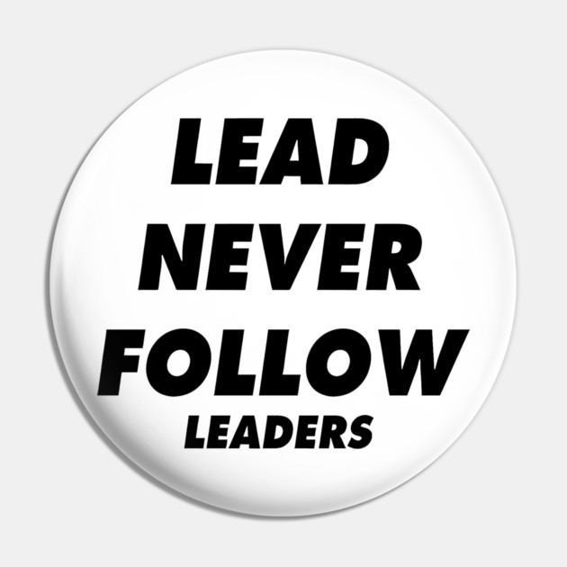 lead never follow