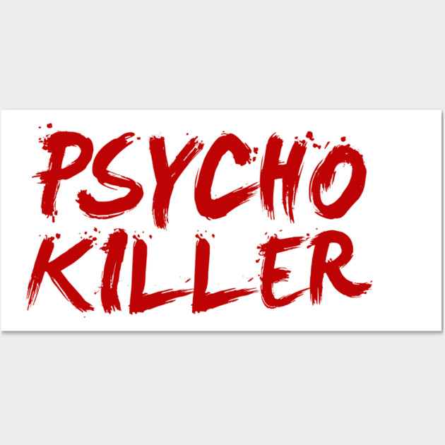 psycho killer artwork
