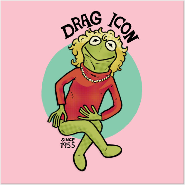 Kermit the Frog - Drag Icon - Muppet History - Posters and Art Prints ...