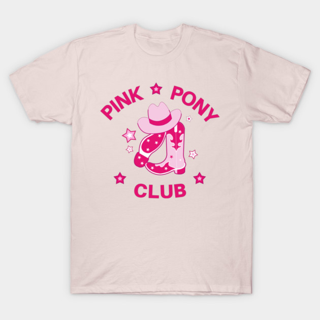 Pink Pony Club - Pink Pony Club - T-Shirt | TeePublic
