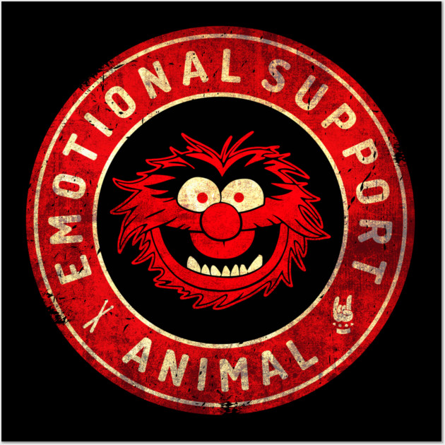 Emotional Support Animal, Muppets - Emotional Support Animal - Posters ...