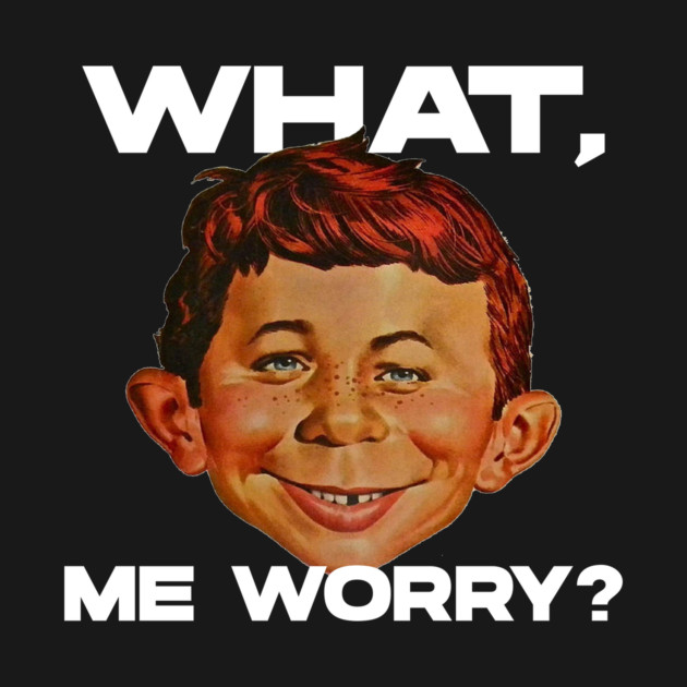 WHAT, ME WORRY? | ALFRED E NEUMAN MAD MAGAZINE - Mad Magazine - Hat ...