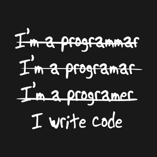 I Write Code (Programmer Misspelling) - Programmer - T-Shirt | TeePublic