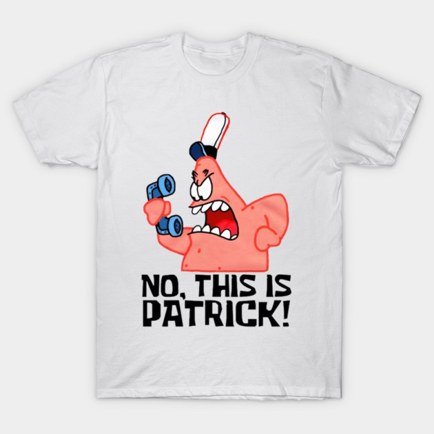 This Is Patrick - Patrick - T-Shirt | TeePublic
