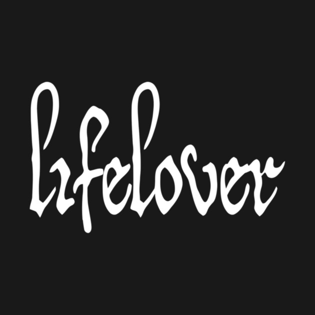 Lifeloverr White Solid Logo - Lifelover - T-Shirt | TeePublic