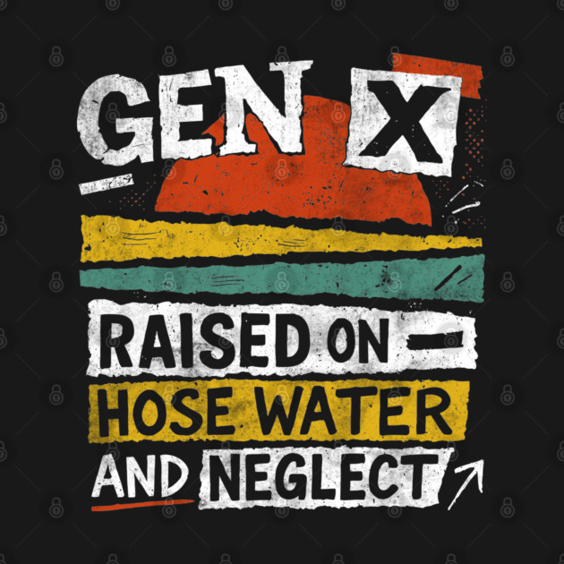 Gen-X - Gen X - T-Shirt | TeePublic