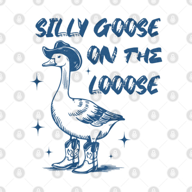 silly goose
