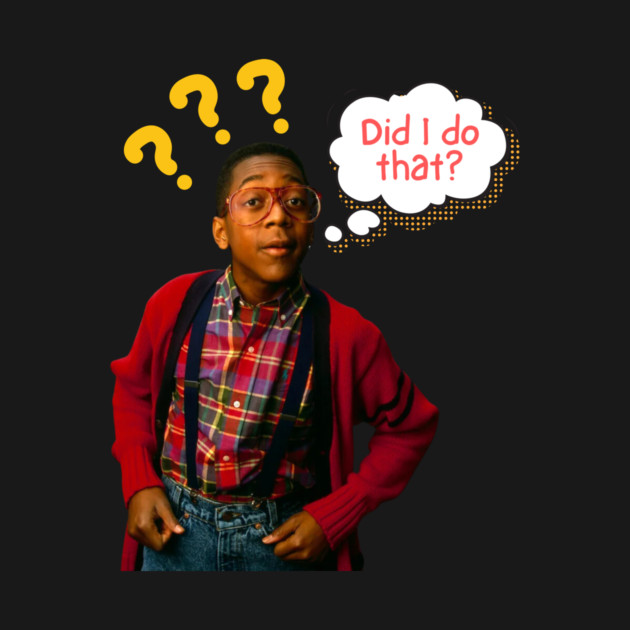 Steve Urkel Family Matters Did I Do That? - Steve Urkel - T-Shirt ...