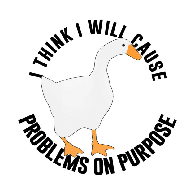 i will create problems on purpose