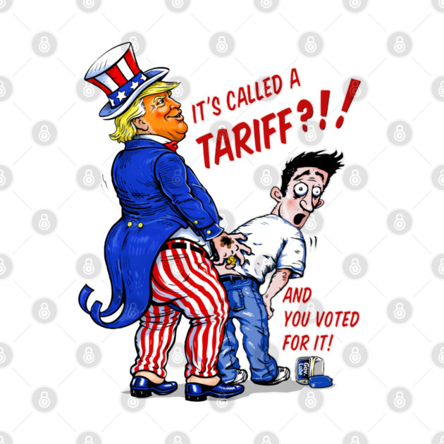 TRUMP TARIFFS - Trumps Tariff Tax - T-Shirt | TeePublic