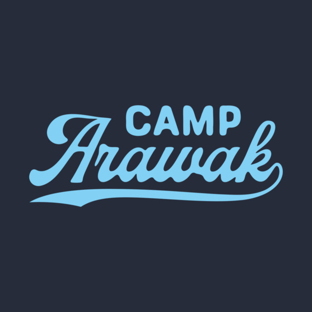 Camp Arawak (Baby Blue) - Sleepaway Camp - T-Shirt | TeePublic