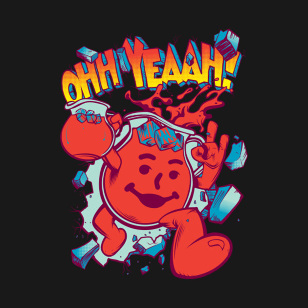 OHH YEAH! Kool Aid Man - Ohh Yeah Kool Aid Man - T-Shirt | TeePublic