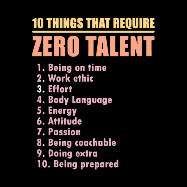 10 Things That Require Zero Talent Motivational - 10 Things That ...