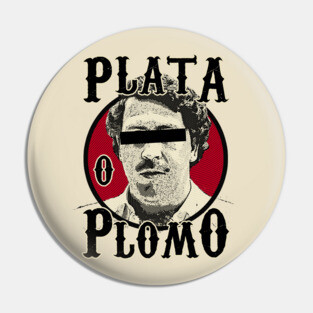 pablo escobar dice plata o plomo