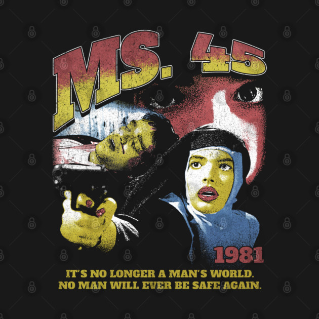 MS. 45 1981 Retro Thriller Movie - Ms 45 - T-Shirt | TeePublic