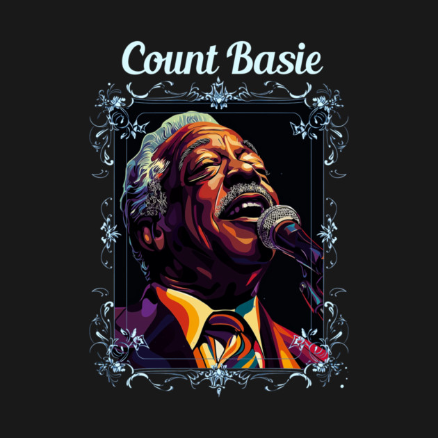 COUNT BASIE MUSICIAN FAN ART - Count Basie Musician Fan Art - T-Shirt ...