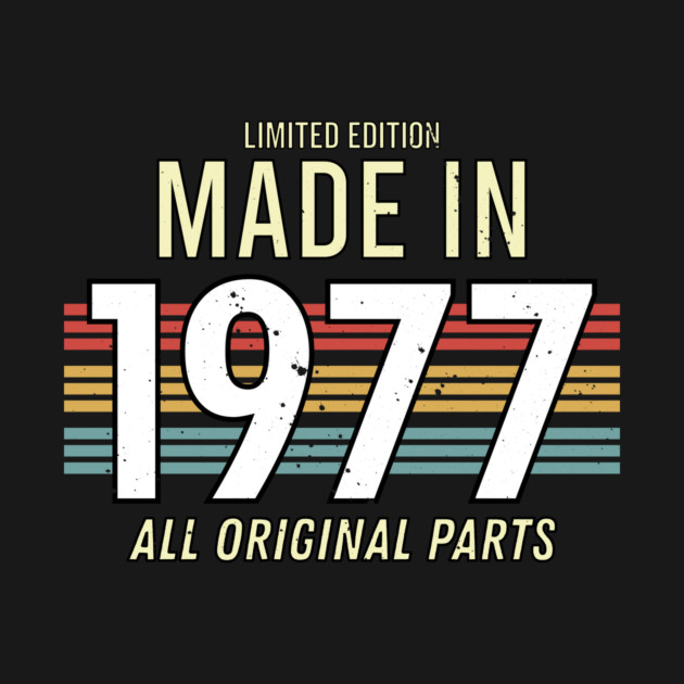 Limited Edition Made In 1977 All Original Parts - Funny Vintage Years ...