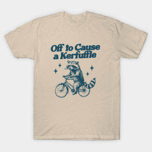 Off To Cause A Kerfuffle Christmas T-Shirts for Sale | TeePublic