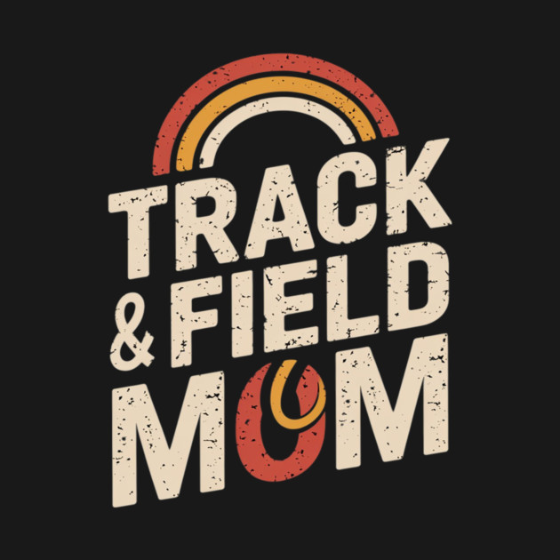 Track Mom Track And Field Mom Runner Running mother day - Track Mom ...