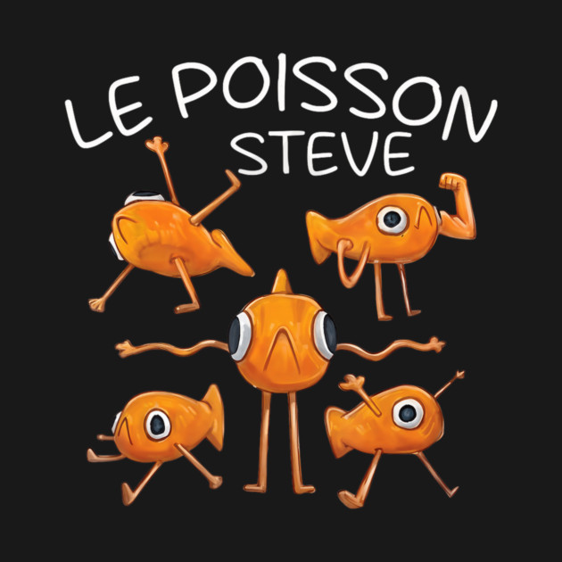 Funny Fish Le Poisson Steve Cartoon Meme - Le Poisson Steve - T-Shirt ...