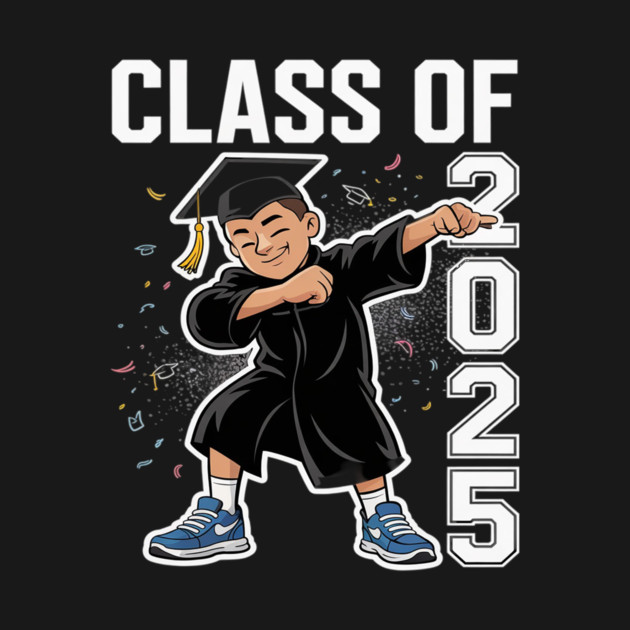 Dabbing Graduation Class Of 2025 Funny Graduation - Dabbing Graduation ...