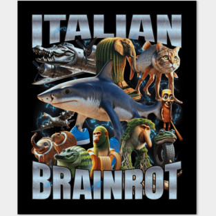 Italian Brainrot Funny Posters and Art Prints for Sale | TeePublic