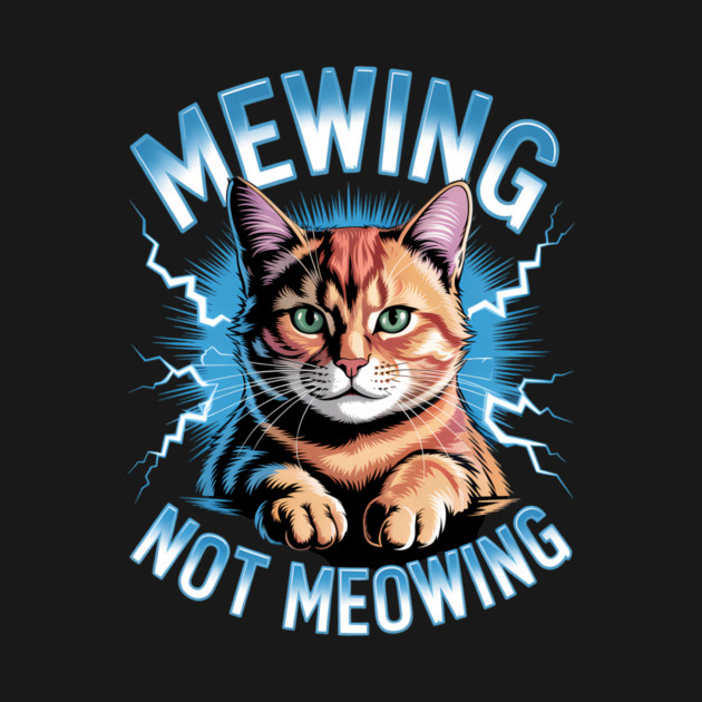 Funny Cat Meme Mewing Meowing Cat Pun - Funny Cat Meme Mewing Meowing ...