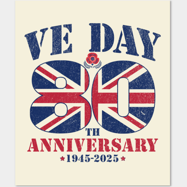 VE Day 80th Anniversary - Ve Day - Posters and Art Prints | TeePublic