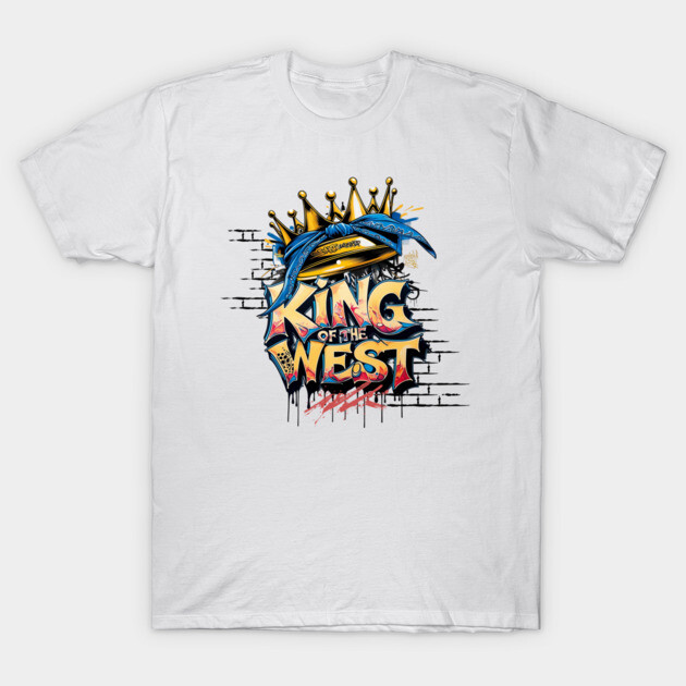 West Side Rapper Graffiti - King Of The West - T-Shirt | TeePublic