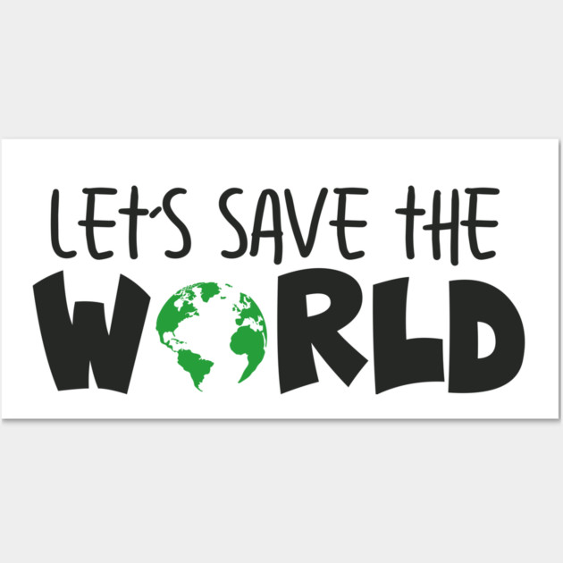 save the world posters