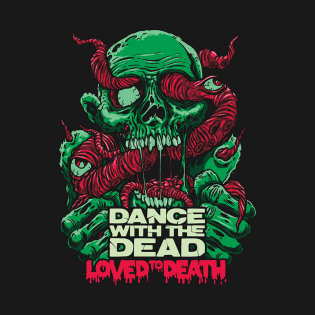 DANCE WITH THE DEAD BAND - Dance With The Dead Band - T-Shirt | TeePublic