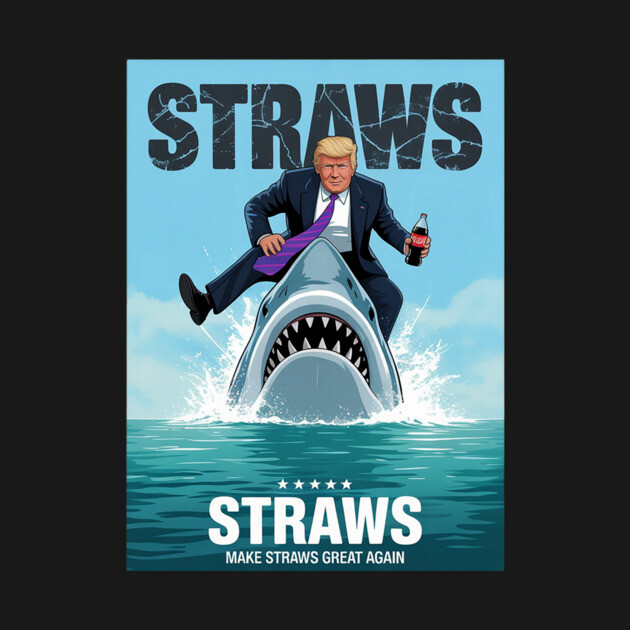 Make Straws Great Again Meme - Make Straws Great Again Meme - T-Shirt ...