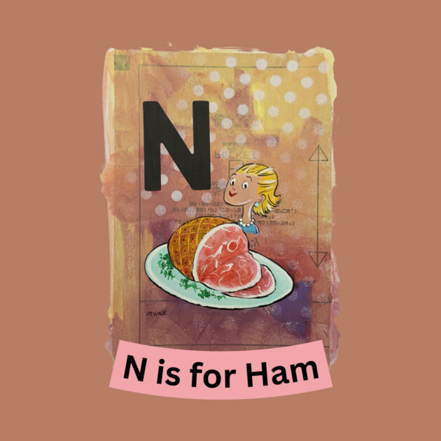 Alphabet Flashcard - N is for Ham - Meat - Pin | TeePublic