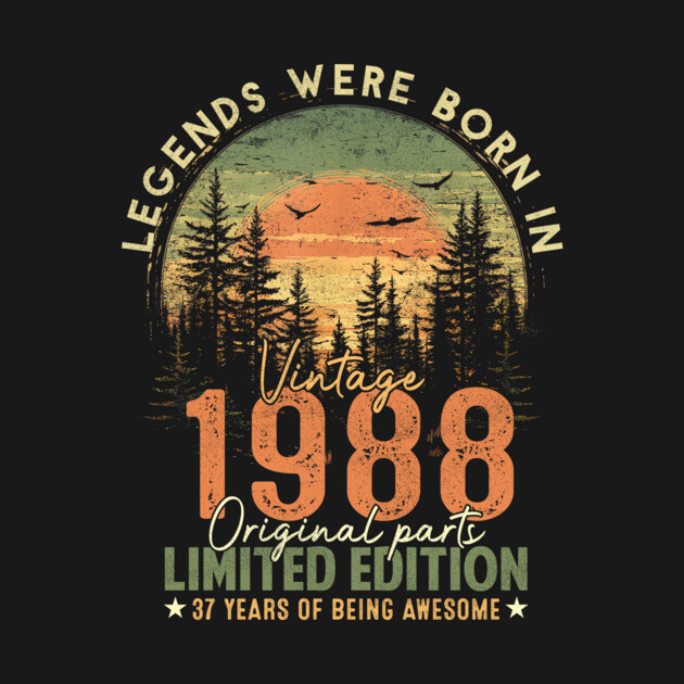 37 Year Old Vintage 1988 Limited Edition - 37th Birthday - T-Shirt | TeePublic