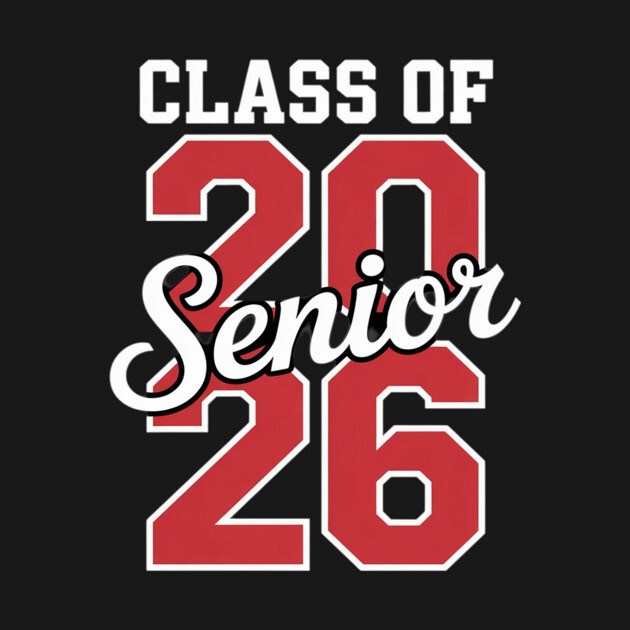 Class of 2026 Senior 2026 Back To School 2026 & Graduation - Class Of ...
