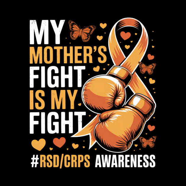 Orange Ribbon Mother RSD CRPS Awareness - Rsd Crps Awareness - Pin ...
