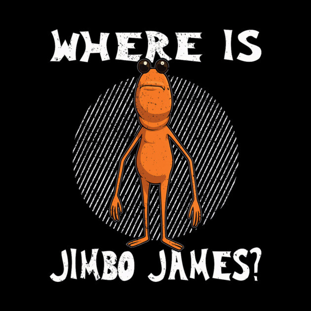 Marcus The Worm Where Is Jimbo James Meme Funny - Marcus The Worm ...