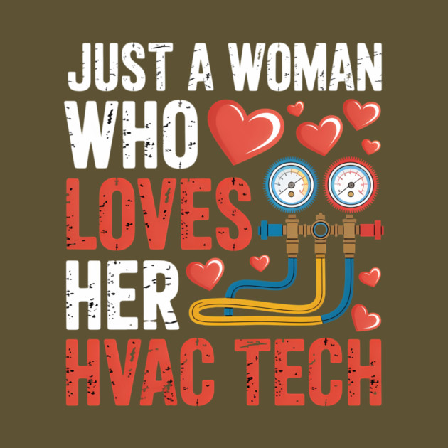 Woman Who Loves Hvac Tech Wife Of An Hvac Technician Wife - Hvac ...