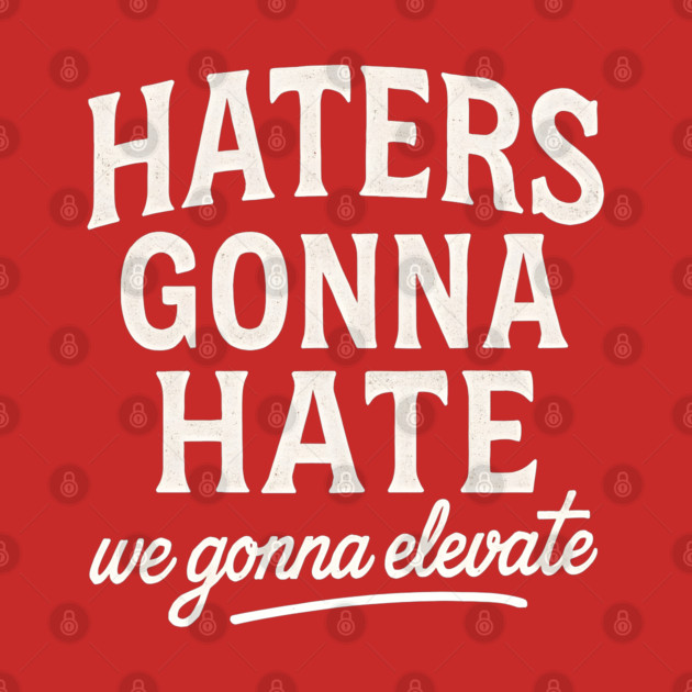 comebacks for haters