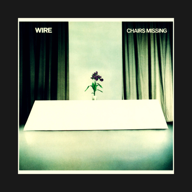 Collection Album Of Wire Chairs Missing 1978 - Album - T-Shirt | TeePublic