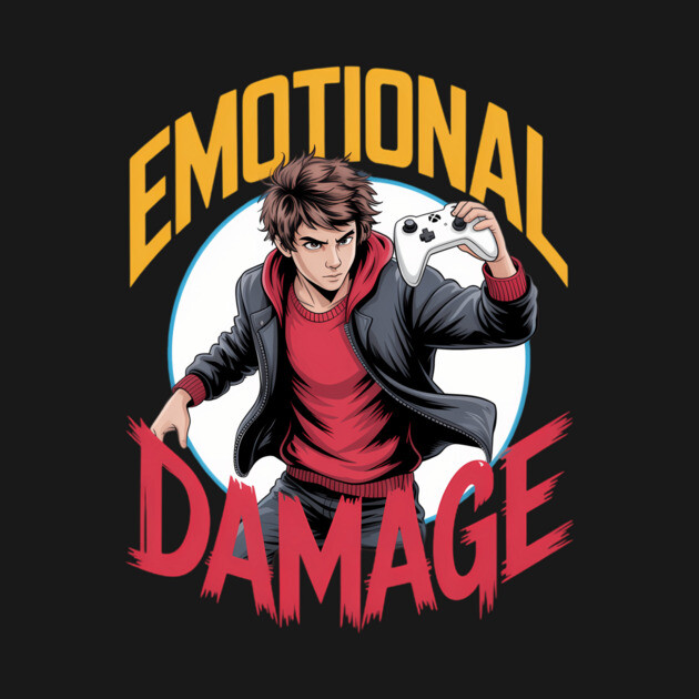 Emotional Damage Meme Funny - Emotional Damage Meme Funny - T-Shirt ...