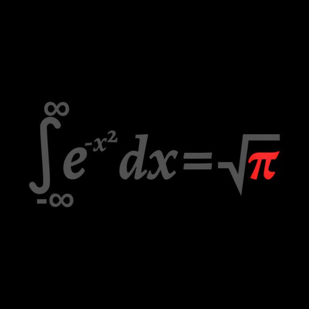 The est Integral Of All Time The Gaussian Integral - Math Humor Present ...