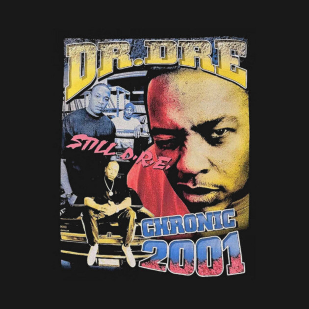 Dr. Dre The Chronic 2001 - Dr Dre - T-Shirt | TeePublic