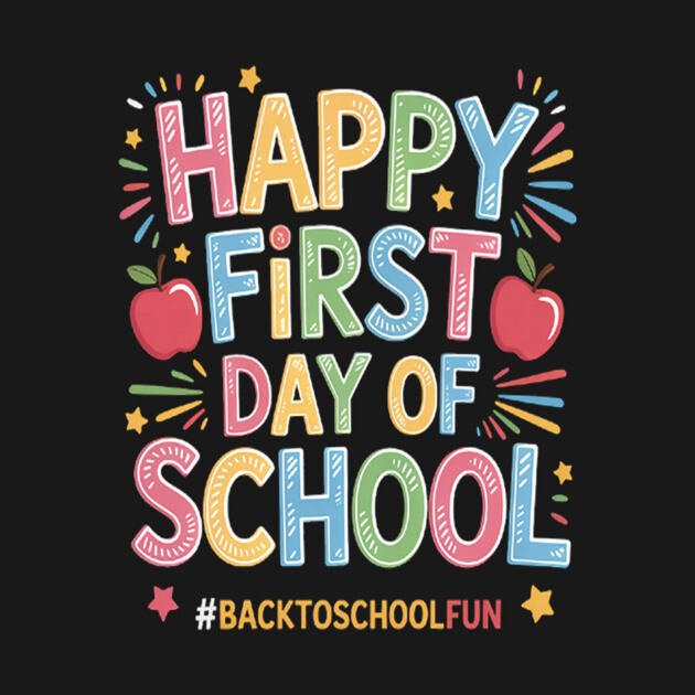 Back To School Fun Happy First Day - Back To School Fun Happy First Day ...