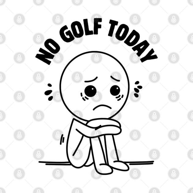 no golf